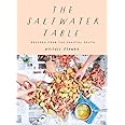 The Saltwater Table: Recipes from the Coastal South: Otawka, Whitney ...