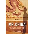 Mr. China: A Memoir – A Rollicking Coming-of-Age Story About Learning ...