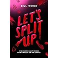 LET'S SPLIT UP: Bill Wood: 9780702338526: Amazon.com: Books