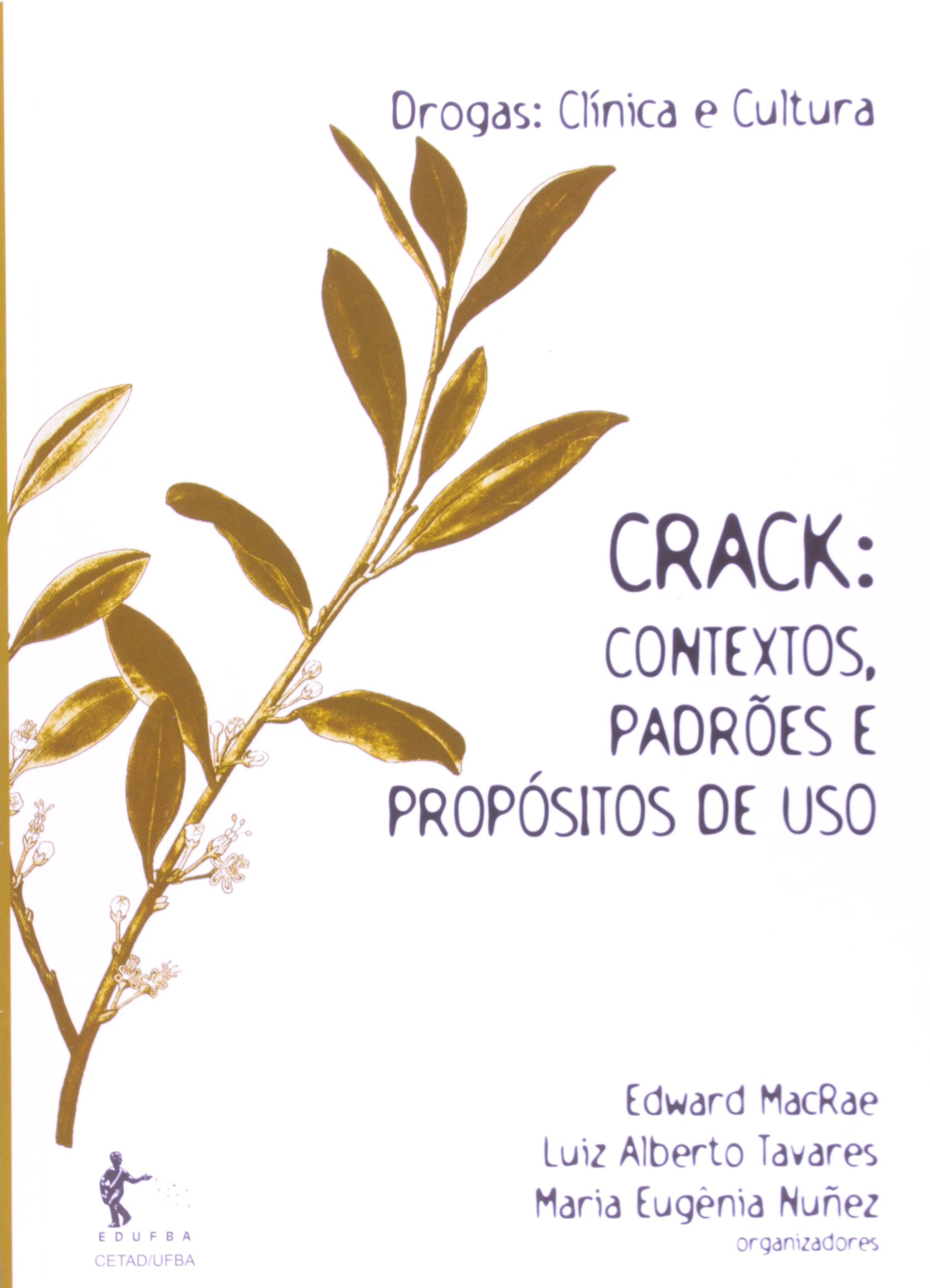 Crack. Contextos, Padrões E Propósitos De Uso PDF Edward Macrae