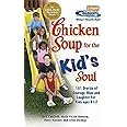 Chicken Soup for the Kid's Soul: 101 Stories of Courage, Hope and ...