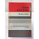 Amazon.com: Good and Evil: 9780023162800: Buber, Martin: Books