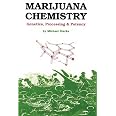 Marijuana Chemistry: Genetics, Processing, Potency: Starks, Michael ...