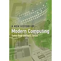 Amazon.com: A History of Modern Computing, second edition (History of ...