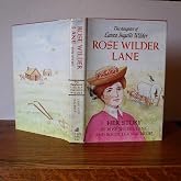 Laura's Rose: The Story of Rose Wilder Lane, Daughter of Laura Ingalls ...