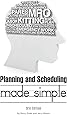 Planning & Scheduling Made Simple - 3rd Edition: Ricky Smith, Jerry ...