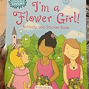I'm a Flower Girl! Activity and Sticker Book (Bloomsbury Activity Books ...