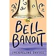 The Bell Bandit (The Lemonade War Series, 3): Davies, Jacqueline ...