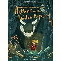 Arthur & The Golden Rope: Todd-Stanton, Joe: 9781911171690: Amazon.com ...