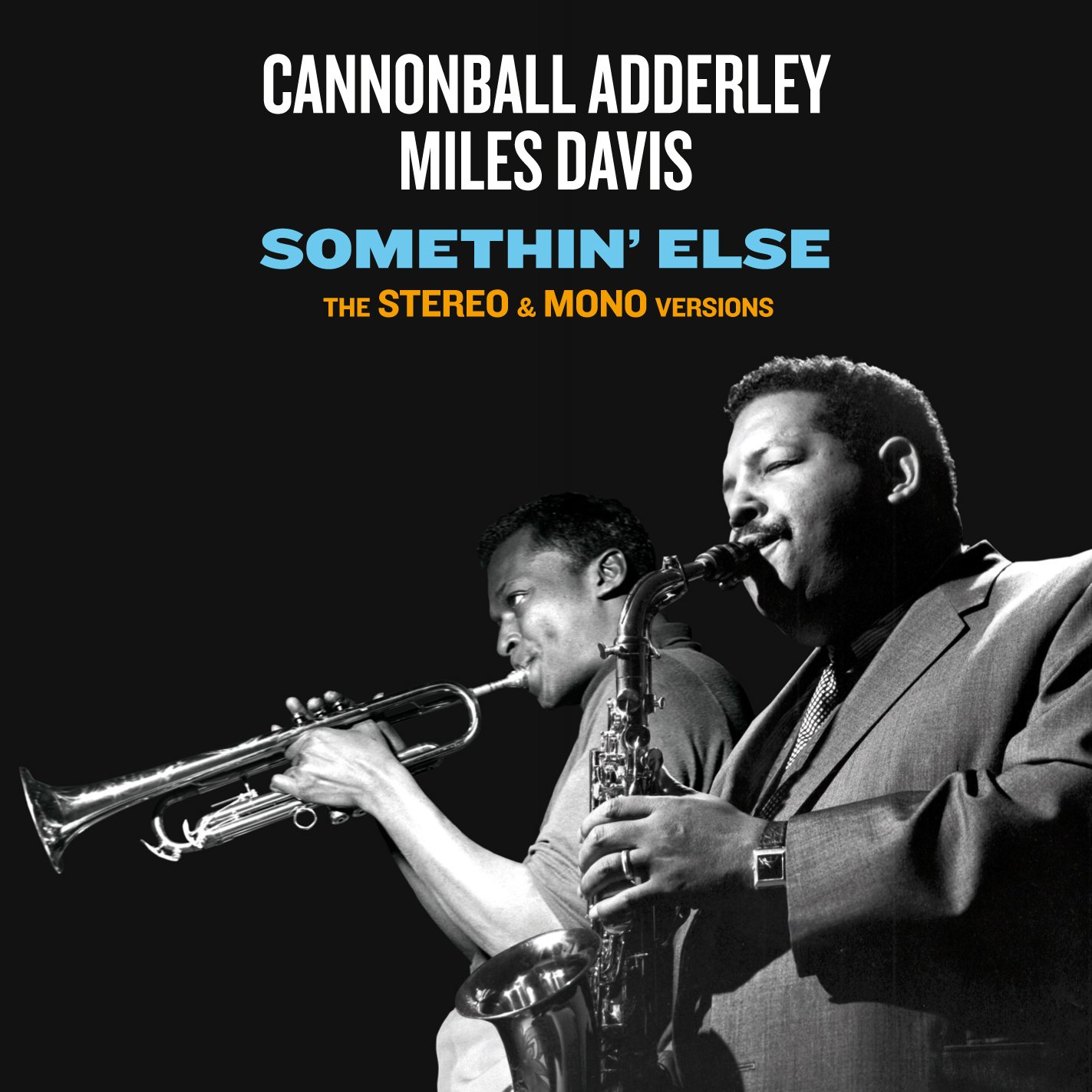 Somethin' Else - The Stereo & Mono Versions - Cannonball Adderley ...