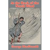 Amazon.com: At the Back of the North Wind: Illustrated by Arthur Hughes ...