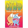You're Making Me Six: A Graphic Novel (Catwad #6) (6): Benton, Jim ...