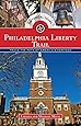 Philadelphia Liberty Trail: Trace the Path of America's Heritage ...