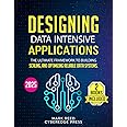 Designing Data-Intensive Applications: 2 books in 1 - The Ultimate ...
