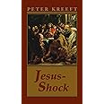 Jesus-Shock: Kreeft, Peter: 9781587313943: Amazon.com: Books