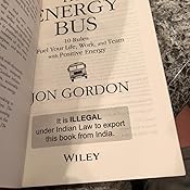 The Energy Bus: 10 Rules to Fuel Your Life, Work, and Team with ...