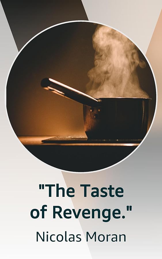 "The Taste of Revenge." | Kindle Vella