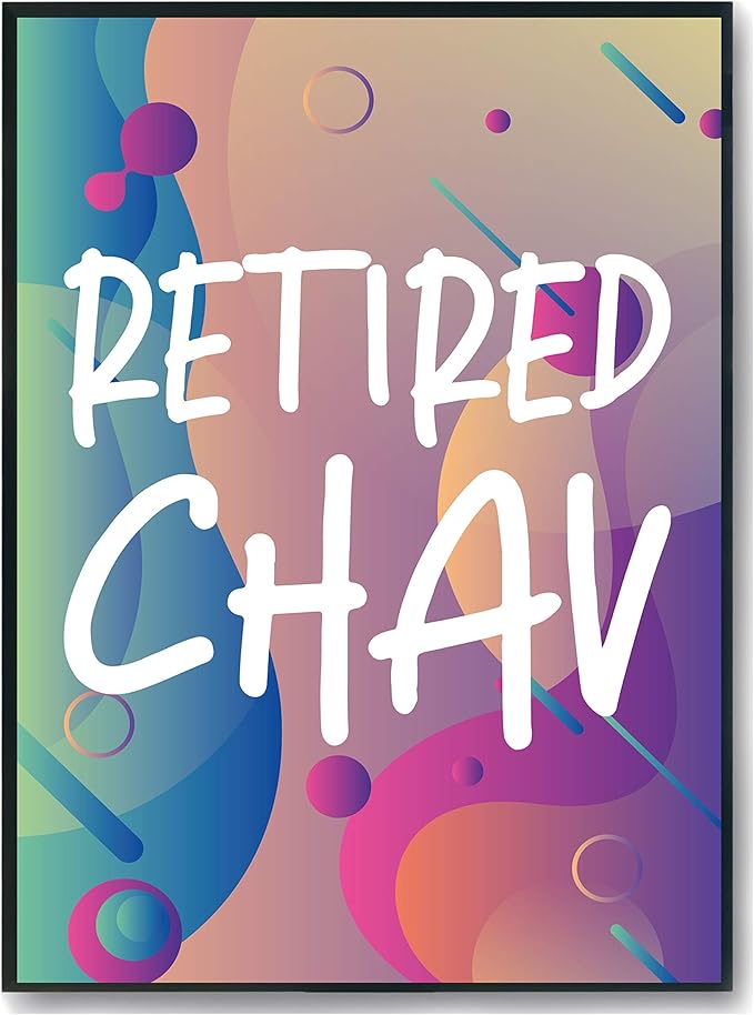 Hippowarehouse Retired chav Printed Poster Wall Art Design Classroom ...