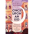 Once Upon an Eid: Stories of Hope and Joy... by Ali, S. K.