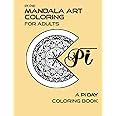 Pi Pie Mandala Art Coloring for Adults: A Pi Day Coloring Book ...