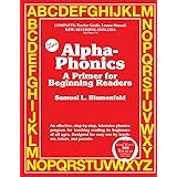 Alpha-Phonics: A Primer For Beginning Readers: Samuel L. Blumenfeld ...