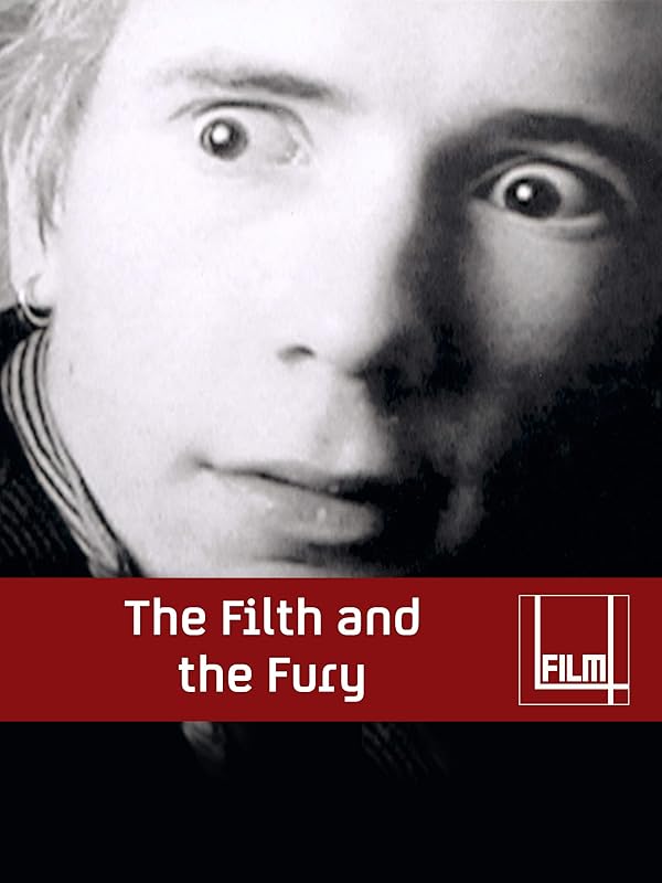 Watch The Filth and the Fury | Prime Video