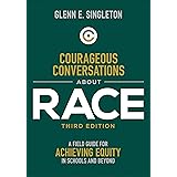 Amazon.com: Courageous Conversations About Race: A Field Guide for ...