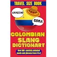 Colombian Slang Dictionary: Unlocking the Secrets of Colombian Spanish ...