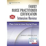 Family Nurse Practitioner Certification Intensive Review, Fourth ...