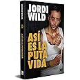 Amazon.com: Así es la puta vida / That's F**** Life (Spanish Edition): 9788417809904: WILD ...