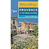 Rick Steves' Provence & the French Riviera: Steves, Rick, Smith, Steve ...