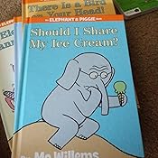 Should I Share My Ice Cream? (An Elephant and Piggie Book): Mo Willems ...
