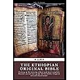 The Ethiopian Original Bible: History of the missing oldest and most ...