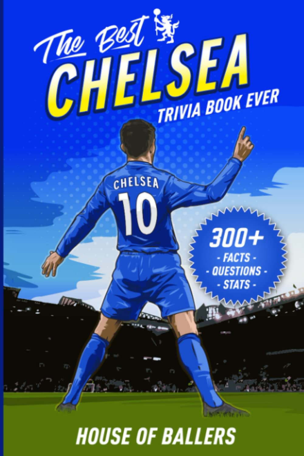 Mua The Best Chelsea Trivia Book Ever: 300+ Interesting Trivia ...
