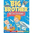 Big Brother Activity Book: Fun Kids Workbook For Boys Who Are Going To ...