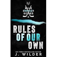 Amazon.com: Rules Of Our Own (Rule Breaker Series Book 3) eBook ...