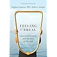 Feeling Unreal: Depersonalization and the Loss of the Self ...