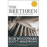 The Brethren: Inside the Supreme Court: Woodward, Bob, Armstrong, Scott ...