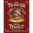 The Princess and the Peanut: A Royally Allergic Tale: Ganz-Schmitt, Sue ...