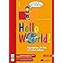 Hello World!: Programmieren für Kids und andere Anfänger: Amazon.de: Warren D. Sande, Carter ...