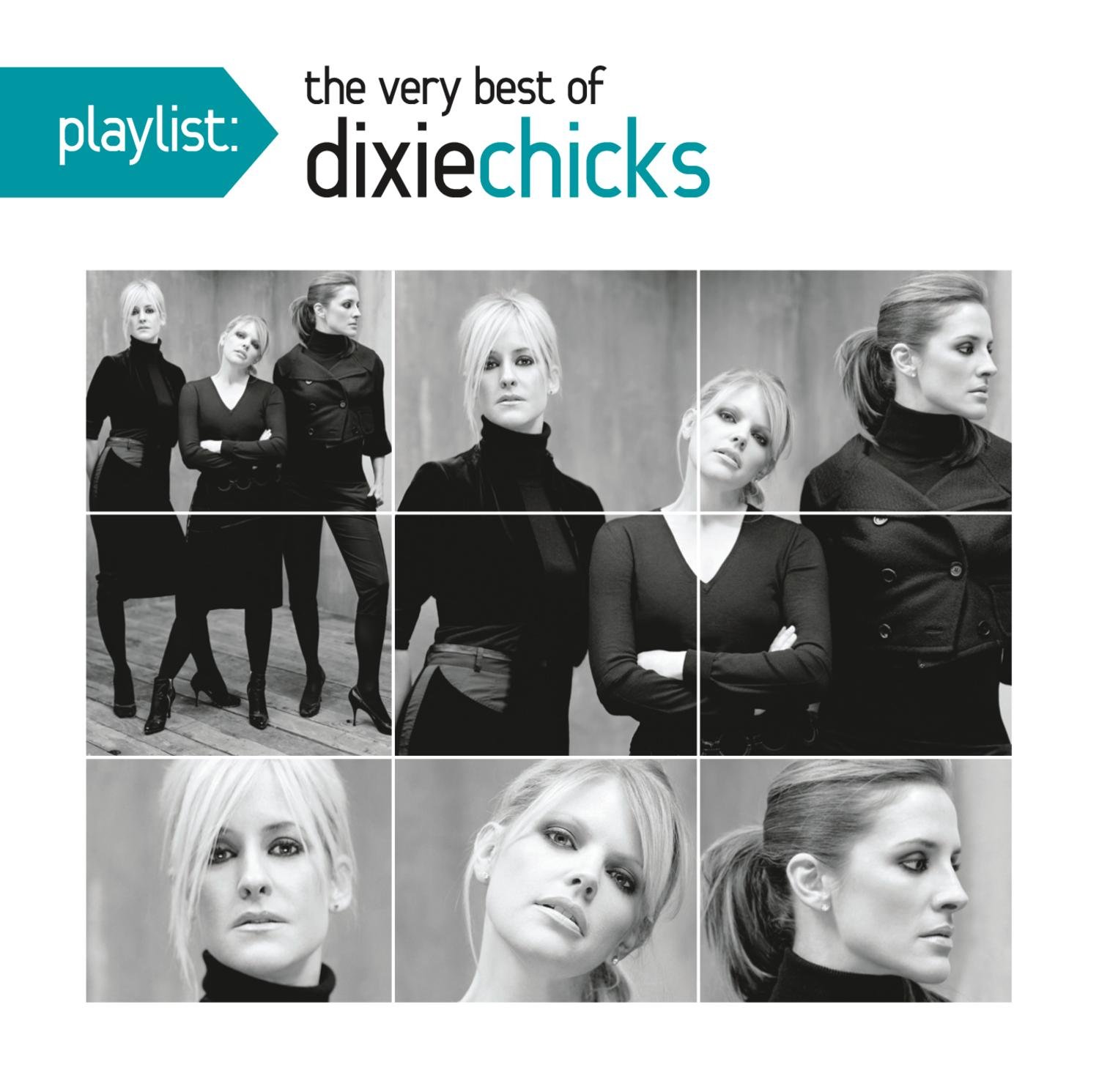 Dixie Chicks - Playlist: The Very Best Of The Dixie Chicks - Amazon.com ...