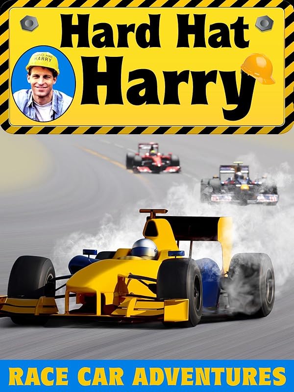 Amazon.com: Hard Hat Harry: Race Car Adventures: Lucius G. Tatum