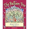 The Balloon Tree: Gilman, Phoebe, Gilman, Phoebe: 9780439961875: Books ...
