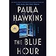 Amazon.com: The Blue Hour: A Novel: 9780063396524: Hawkins, Paula: Books