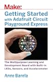 Getting Started with Adafruit Trinket: 15 Projects with the Low-Cost AVR ATtiny85 Board: Mike ...