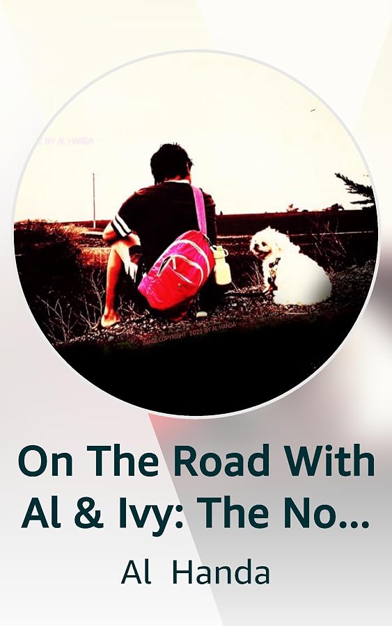 On The Road With Al & Ivy: The Novel (Book 1 - Summer Of 2016) | Kindle ...