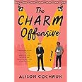 The Charm Offensive: A Novel: Cochrun, Alison: 9781982170714: Amazon ...