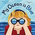 My Ocean Is Blue: Lebeuf, Darren, Barron, Ashley: 9781525301438: Amazon ...