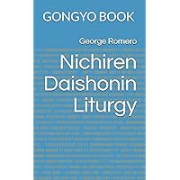 Amazon.com: Nichiren Daishonin Liturgy: GONGYO BOOK: 9781794317222 ...
