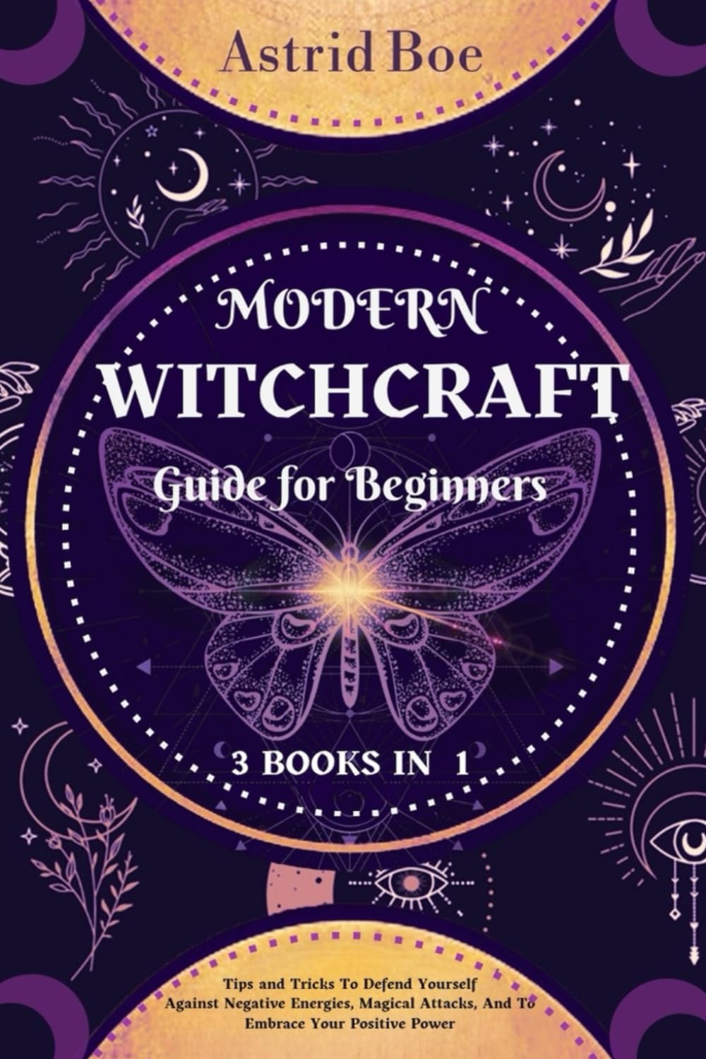 Mua Modern Witchcraft Guide for Beginners: 3 Books in 1: Protection Spells and Reversal, Kitchen ...